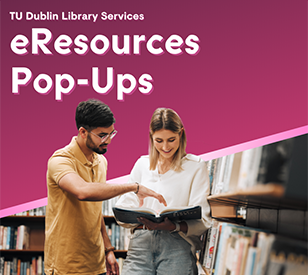 All Events | Library eResources Pop-Up: Grangegorman | TU Dublin