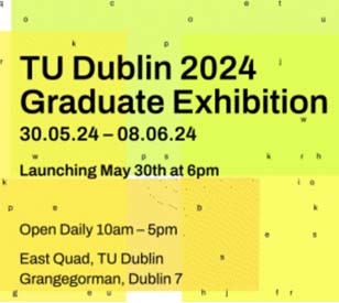 2024 Archive | TU Dublin GradX 2024 showcases individual, collective identities of creative arts ...